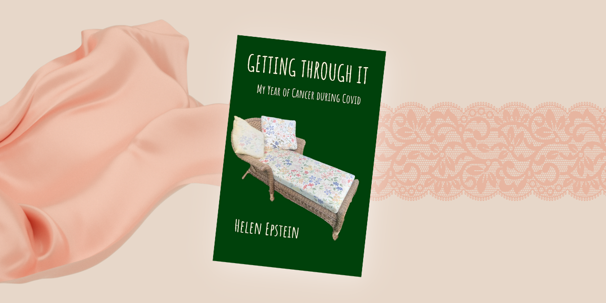 Silver Linings and Humor in Helen Epstein's Cancer Memoir | Hadassah ...