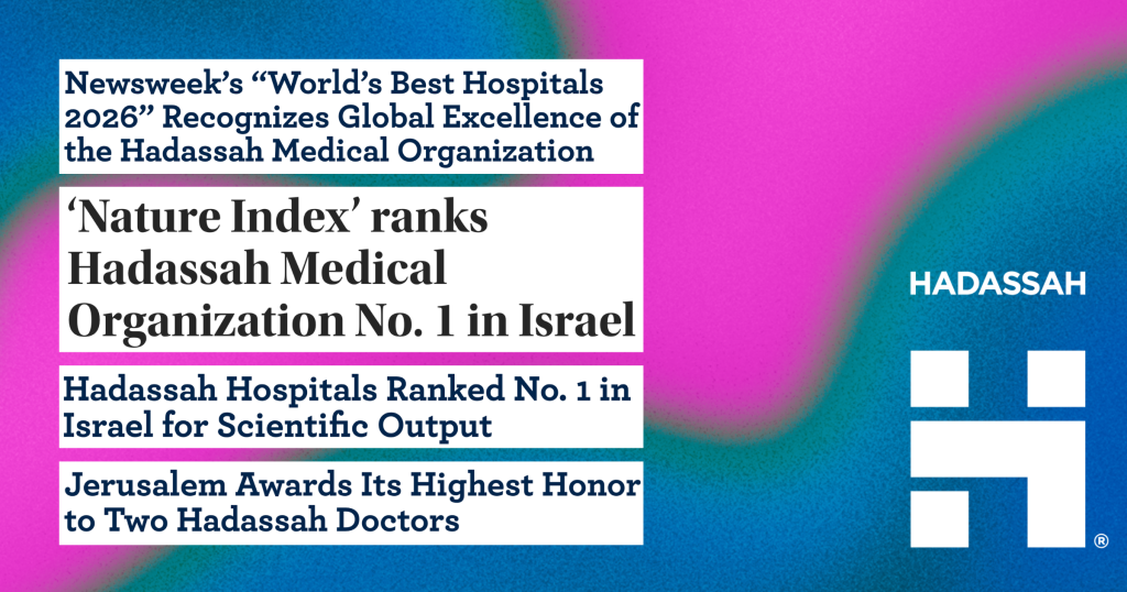 Kudos to Hadassah’s Hospitals | Hadassah Magazine